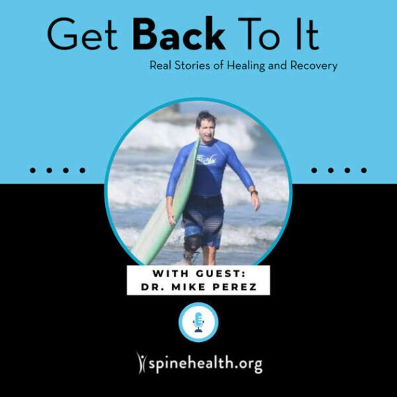 When Doctor Turns Spine Patient, with Spinal Champion, Dr. Mike ...